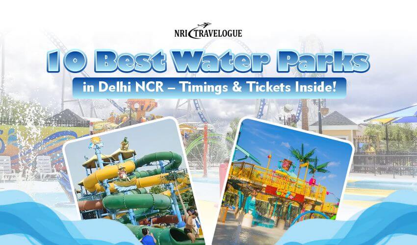 10 Best Water Parks in Delhi NCR 2026: Ticket Price & Timings