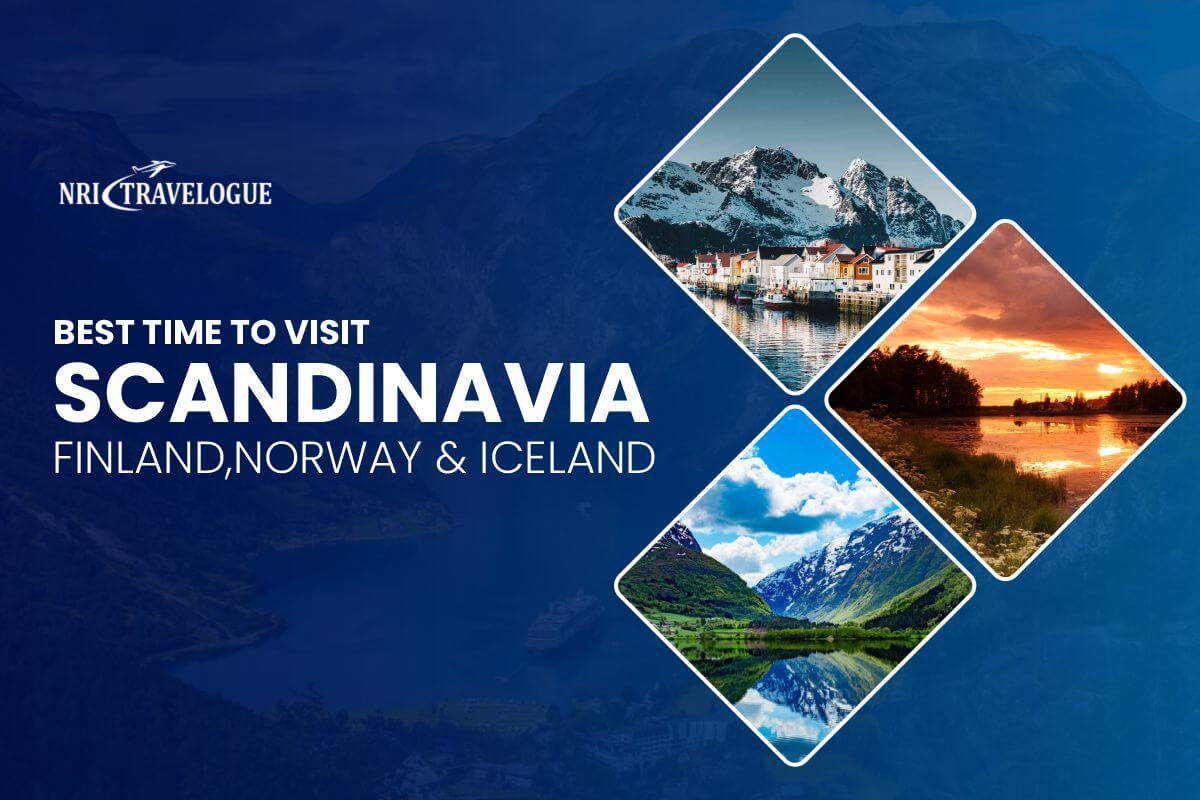Best Time to Visit Scandinavia: Finland, Norway & Iceland
